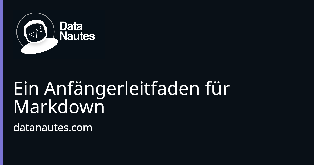 Ein Anfängerleitfaden für Markdown | datanautes