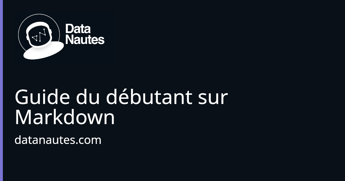 Guide du débutant sur Markdown | datanautes