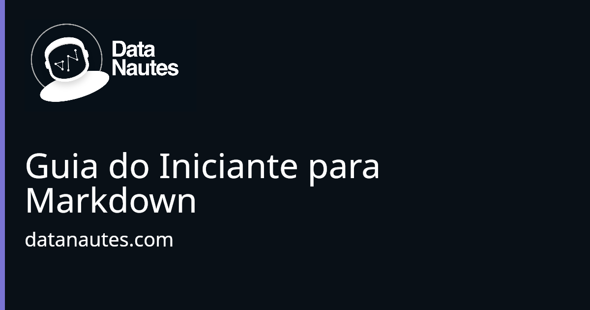 Guia do Iniciante para Markdown | datanautes